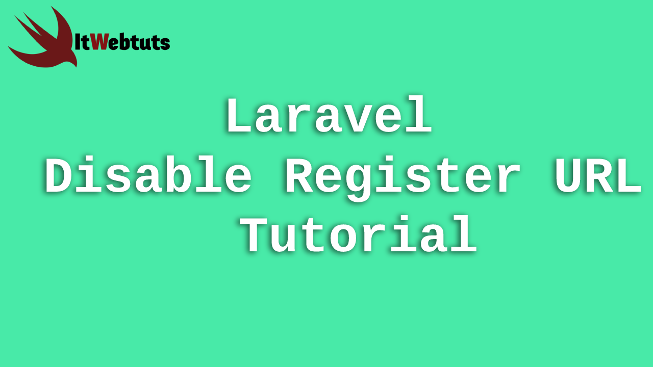Laravel Disable Register URL Example Laravel Disable Register URL Example