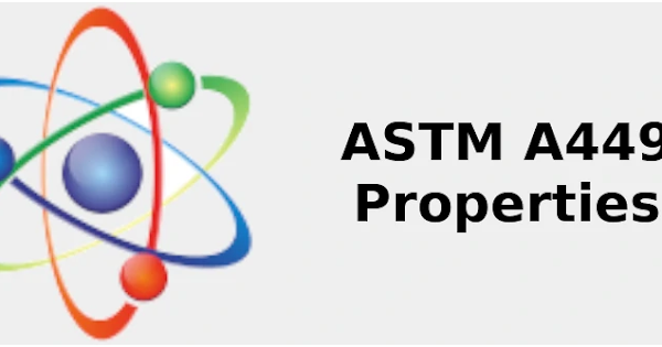 ASTM A449 Properties⚙️ (Chem., Mech. & Rankings) rev. 2022