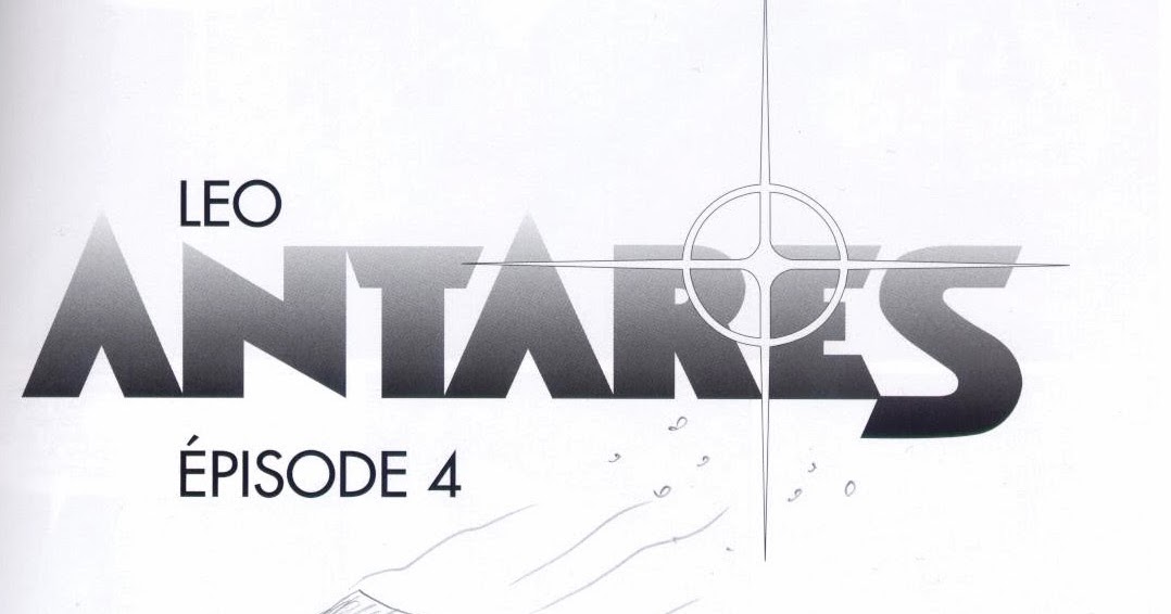Nos dédicaces de bande dessinée: Antarés - Episode 4