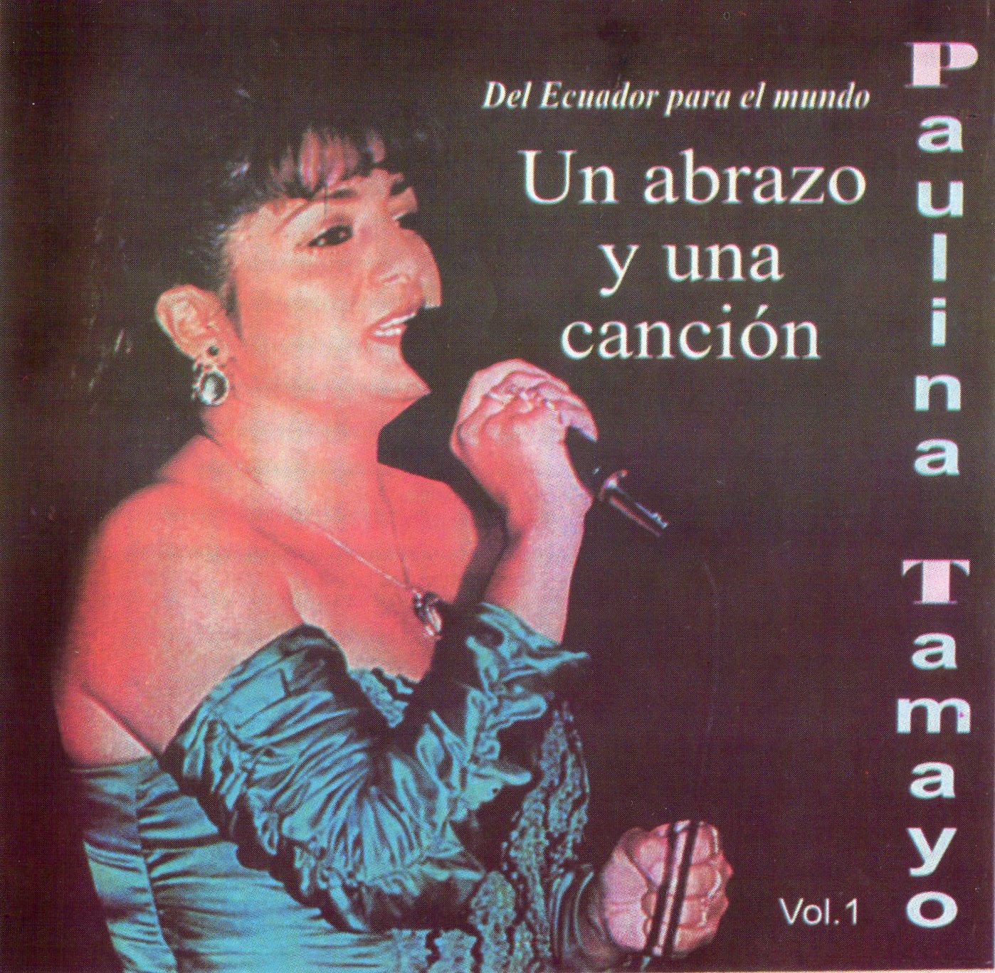 SENTIMIENTO ANDINO: HOMENAJE A PAULINA TAMAYO - 40 AÑOS DE VIDA ARTISTICA