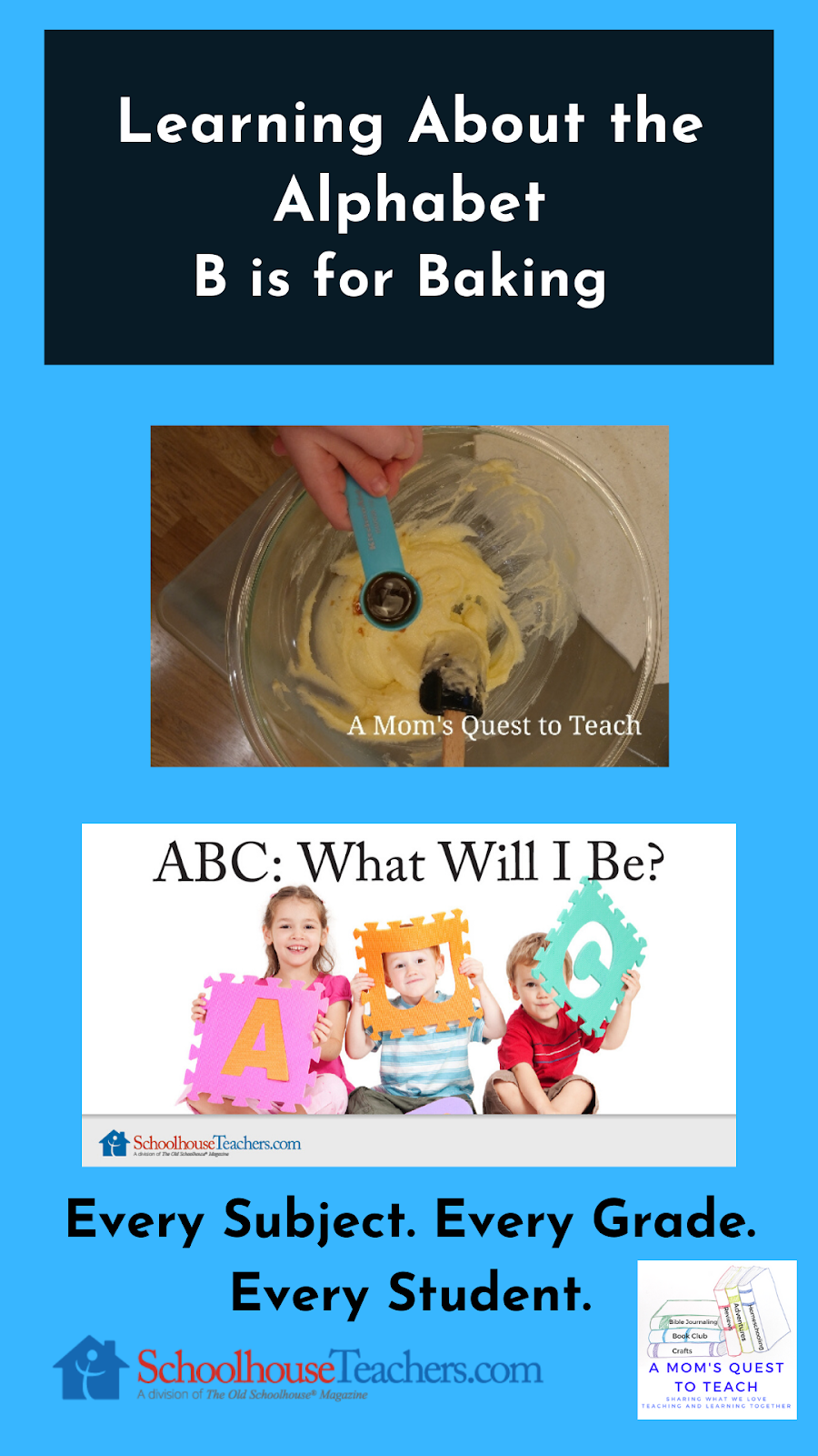 A Mom's Quest to Teach: Learning about the Alphabet: B is for Baking