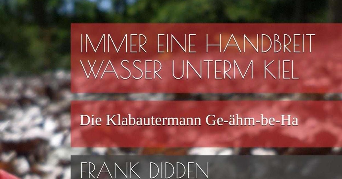 'Immer eine Handbreit Wasser unterm Kiel' von Frank Didden - eBook-Sonar 'Immer eine Handbreit Wasser unterm Kiel' von Frank Didden - eBook-Sonar