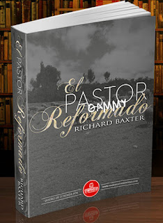 Biblioteca Cristiana Interdenominacional: EL PASTOR REFORMADO - Baxter