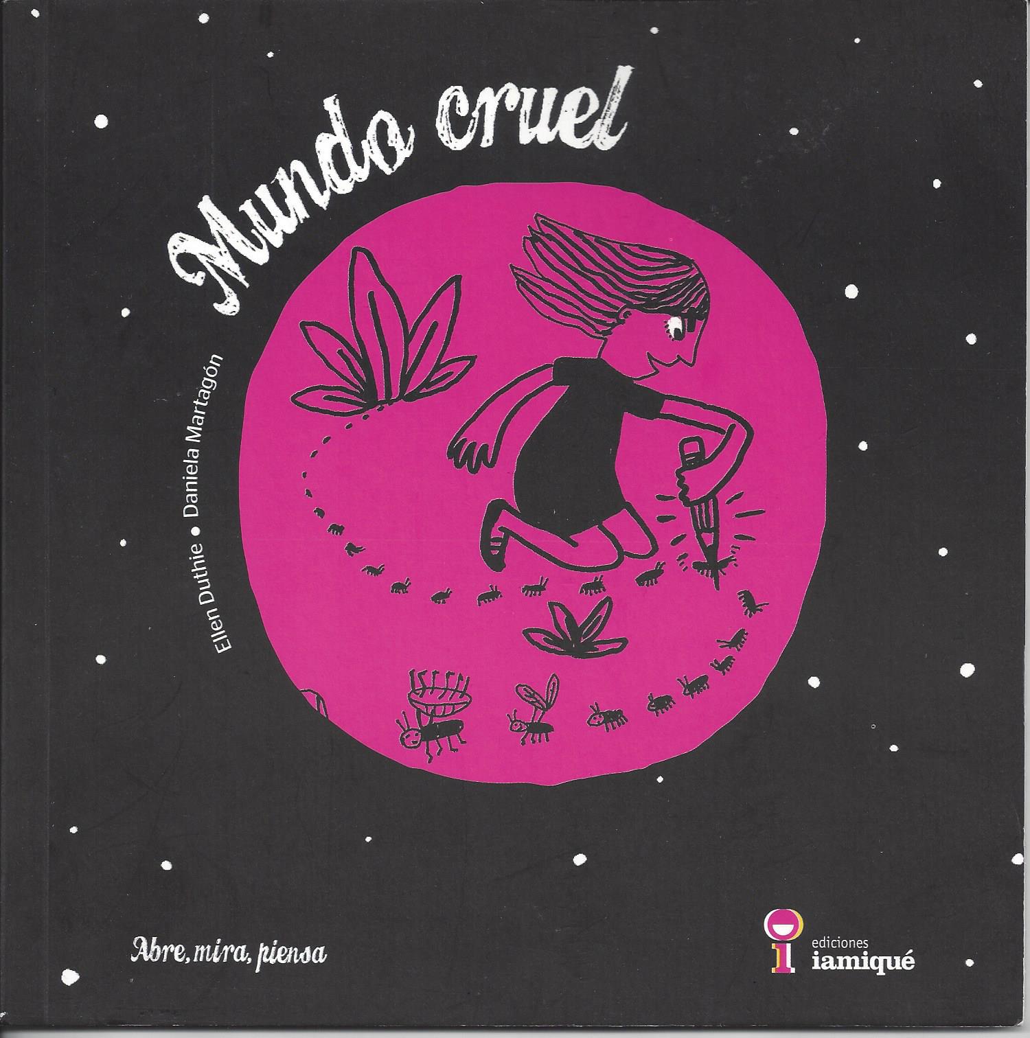 Donde viven los libros: Mundo cruel, piensen chicos, piensen