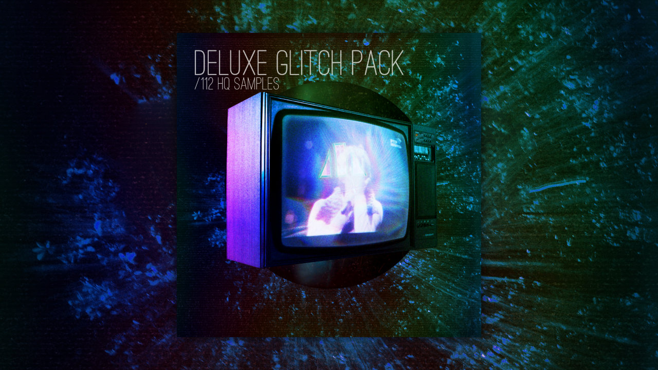 Deluxe Glitch Pack | SampleScience