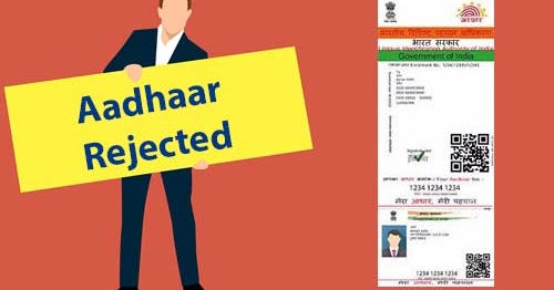 Aadhaar Card Enrollment Rejected?