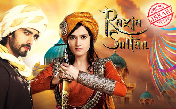 Sinopsis Razia Sultan - Drama Hindi TV3 ~ Miss BaNu StoRy