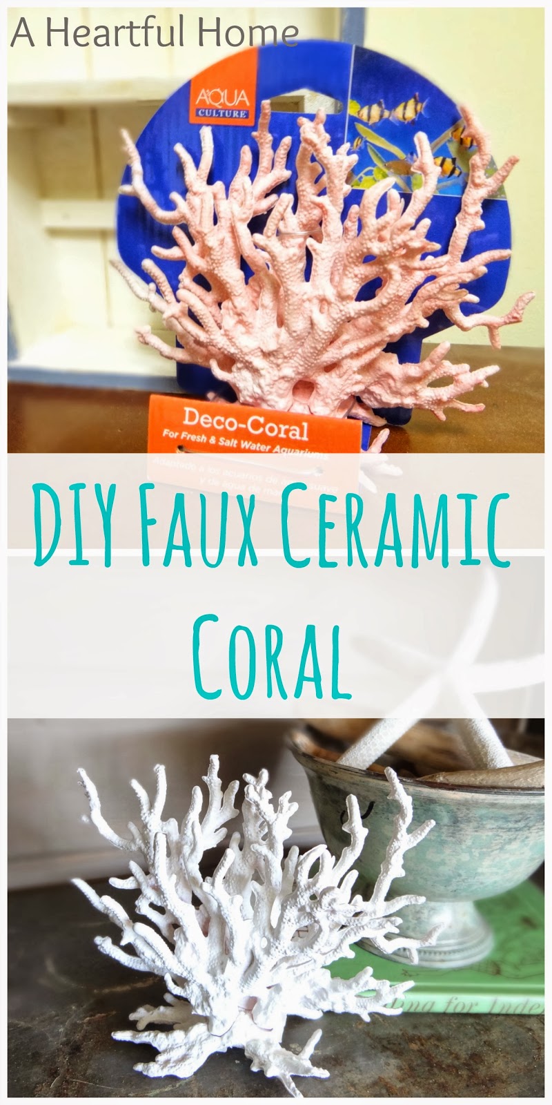 A Heartful Home: {31 Days of Coastal Style} DIY Faux "Ceramic" Coral