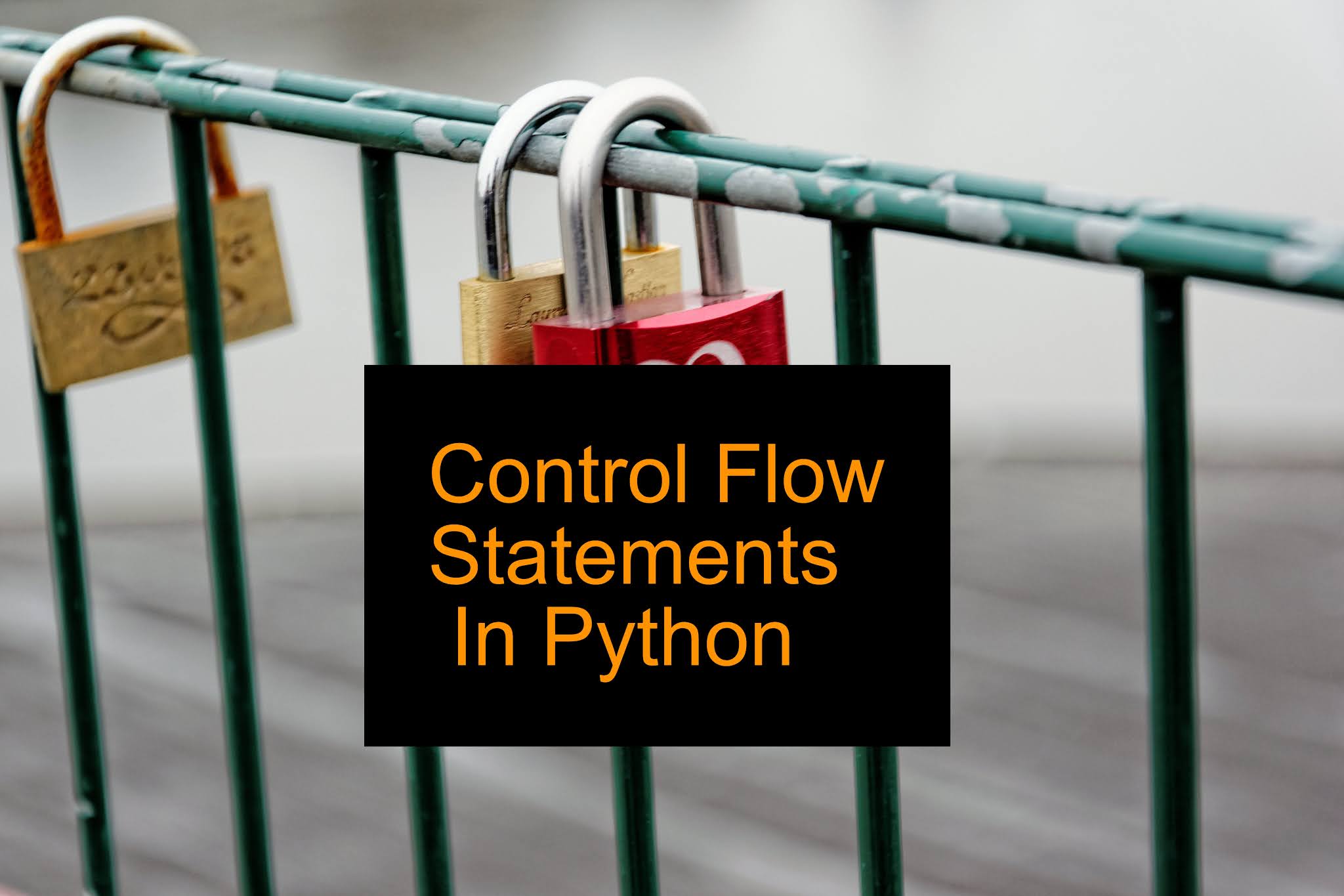 Control Flow Statements In Python control-flow-statements-in-python