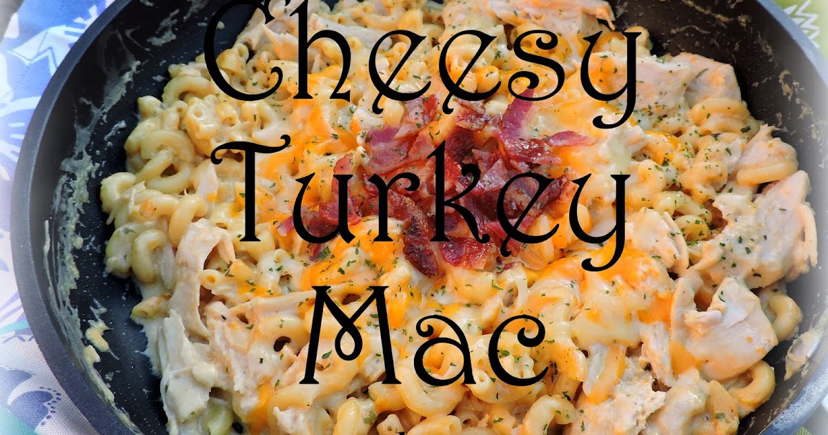 Cheesy Turkey Mac | The English Kitchen
