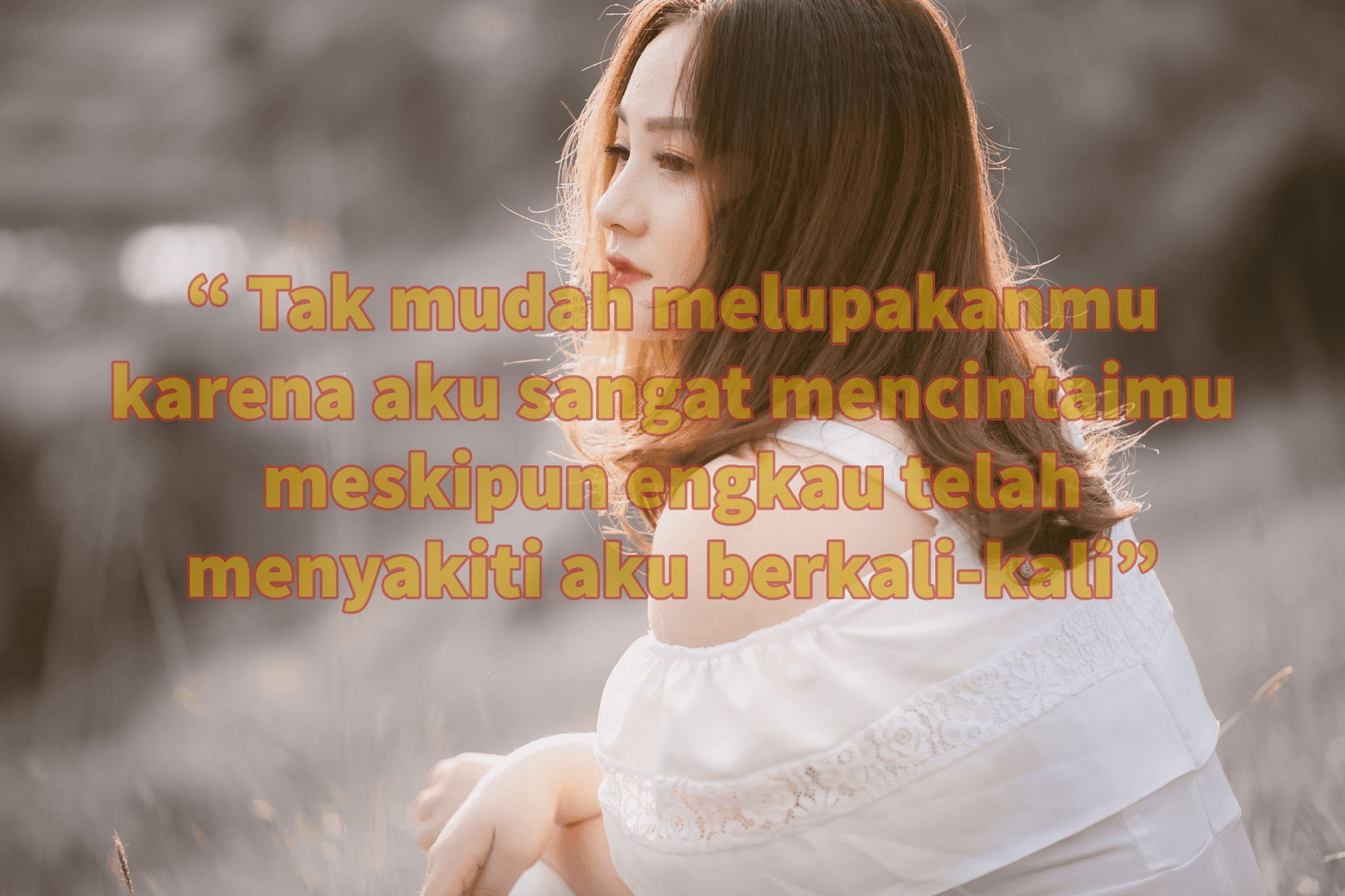 13+ Kata Kata Galau Dijamin Move On Cepet!