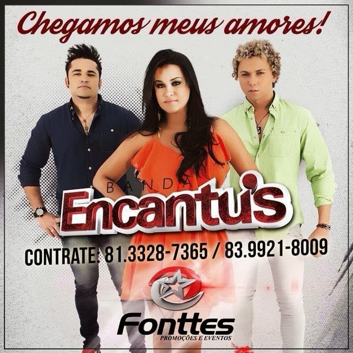 EM EDIÇÃO: Banda Encantus agora é da Fonttes Promoções
