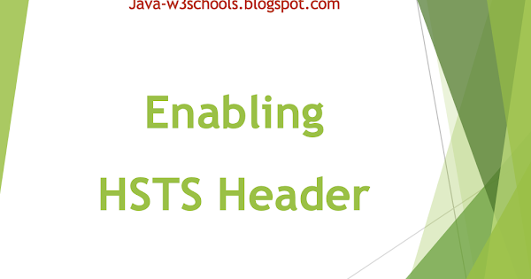 How To Enable HSTS Header? How to Implement custom HSTS Filter in Java ...