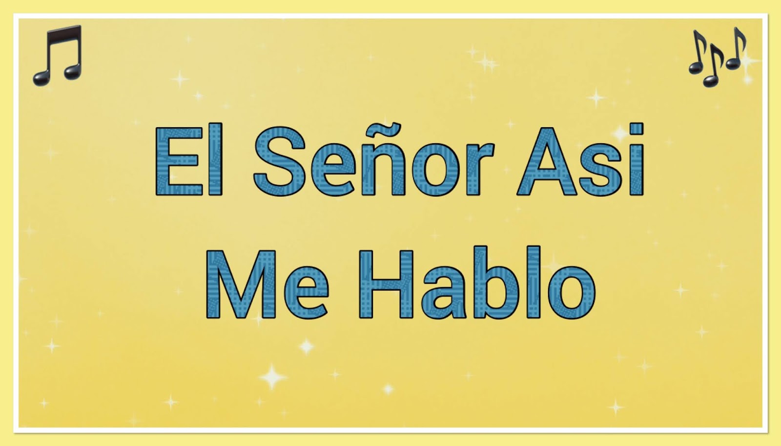 Cantos y Oraciones: El Señor así me hablo 🎵
