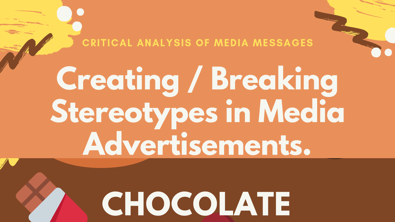COMM 10: Creating/ Breaking Stereotypes in Media Advertisements