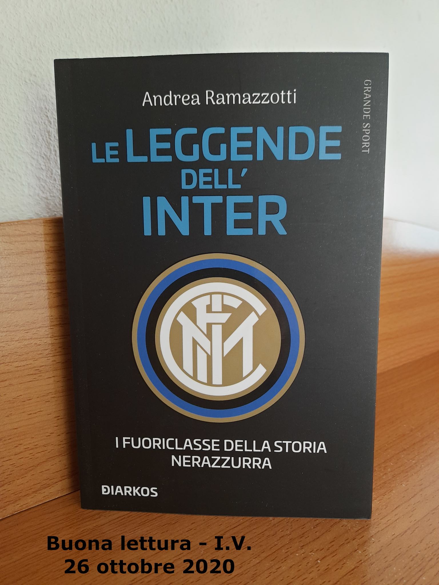 LE LEGGENDE DELL'INTER di ANDREA RAMAZZOTTI - Buona lettura