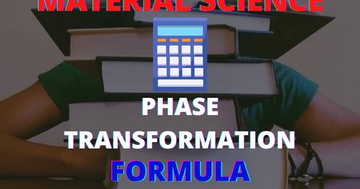 Phase Transformation All Formulas For Numerical Problems | Material ...