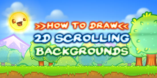 2D Game Art Tutorials: How to Draw - 2D Scrolling Backgrounds