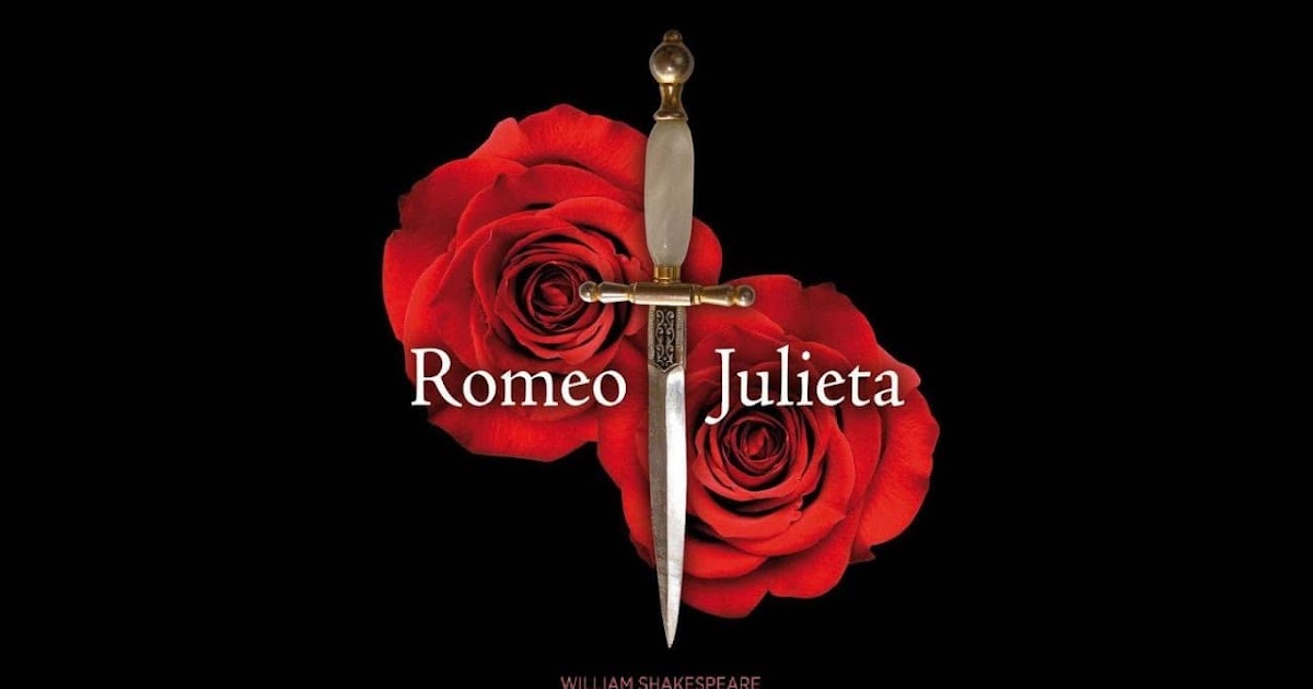 Análisis de Romeo y Julieta: Análisis de Romeo y Julieta