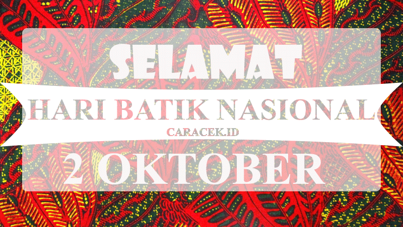 Kumpulan Gambar untuk Memperingati Hari Batik Nasional