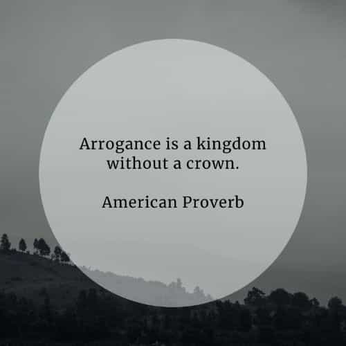 55 Arrogant quotes that will help broaden your perception