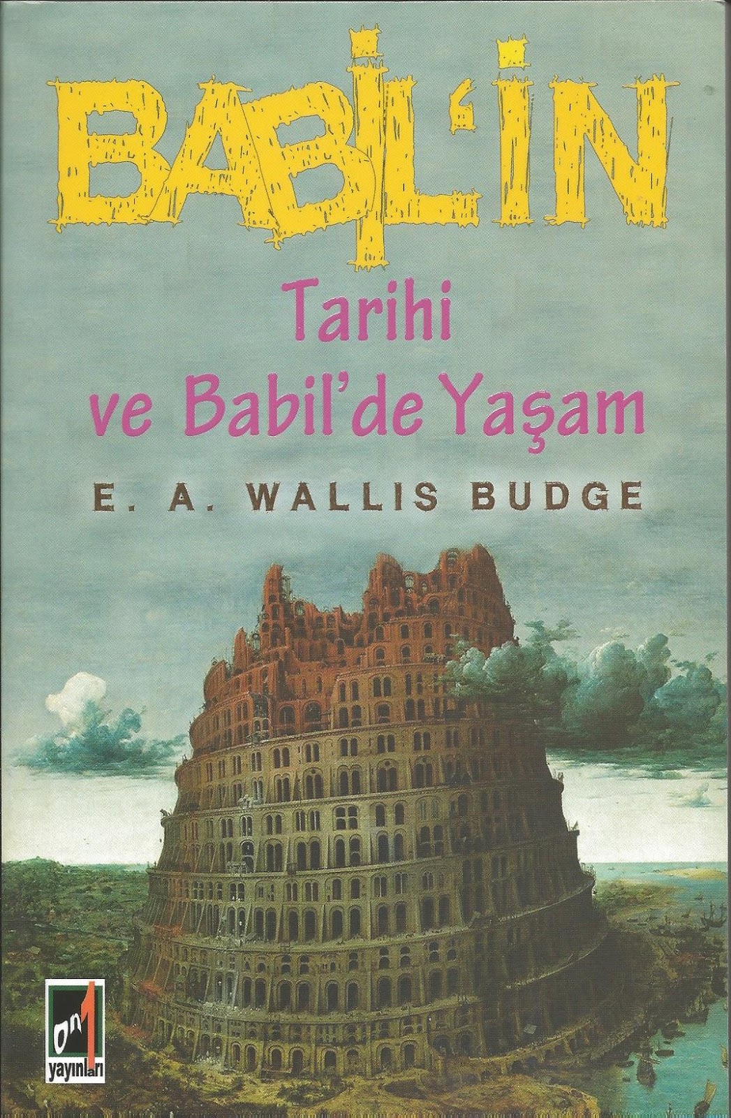 .. en iyi arkadaş kitap ..: Babil'in Tarihi ve Babil'de Yaşam*