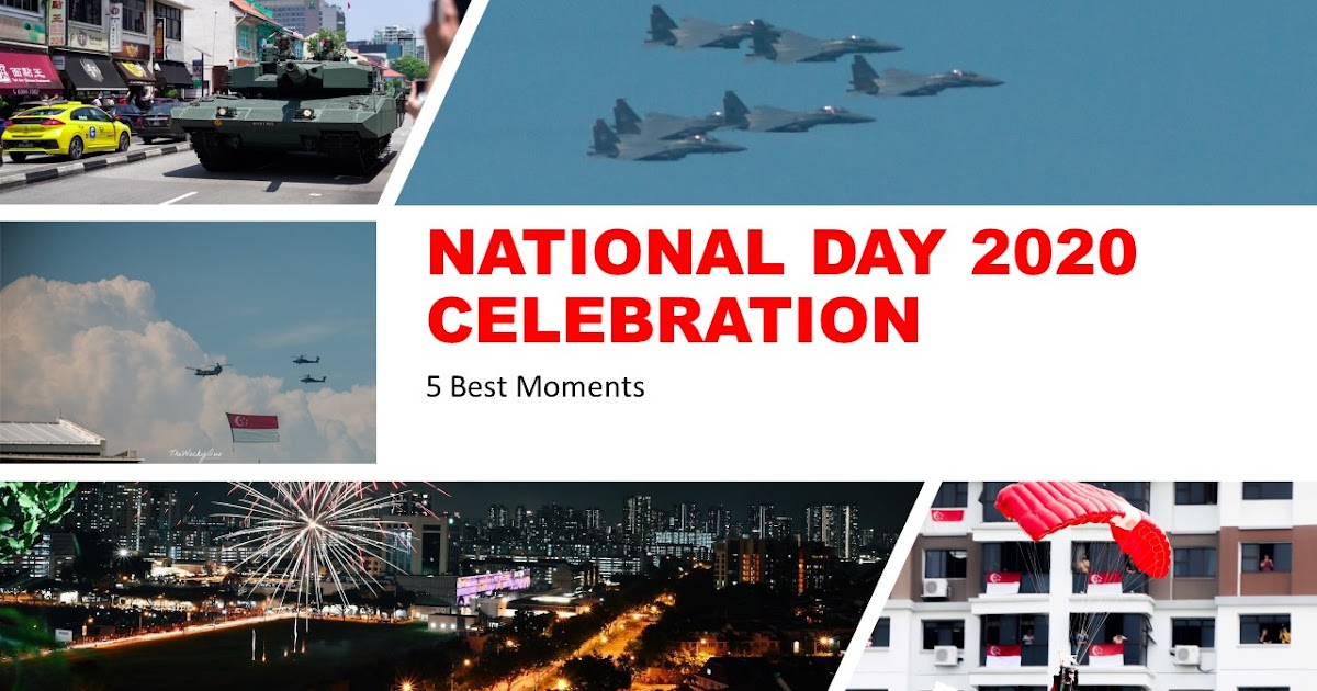 National Day Celebration : 5 Best Moments - TheWackyDuo.com - Singapore ...