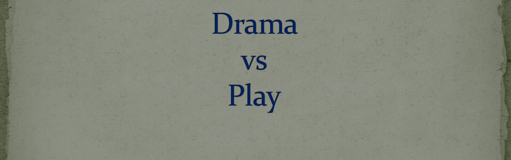 Difference between Drama and Play - Loser Ark