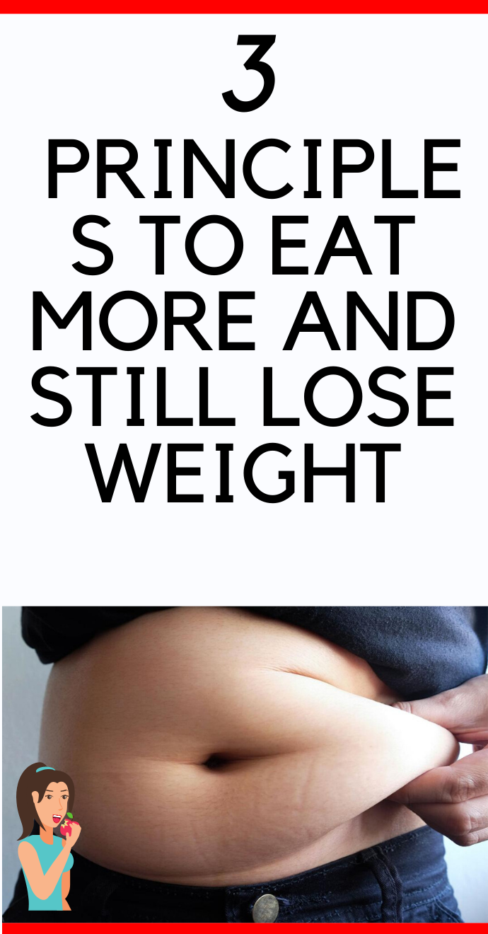 3 Principles To Eat More And Still Lose Weight HelloHealthy 3-principles-to-eat-more-and-still-lose-weight-hellohealthy