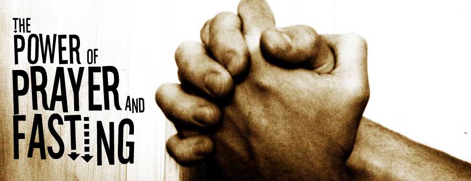 Great Oaks Apostolic Church Sunday School Blog! : FASTING AND PRAYING
