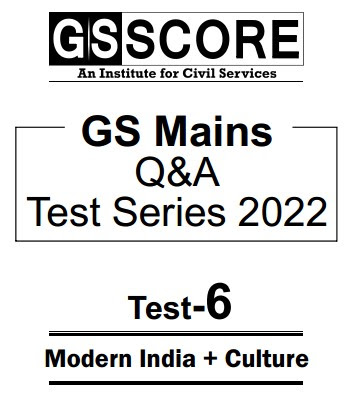 GS SCORE Mains 2022 Test 06 With Solution PDF - VISION
