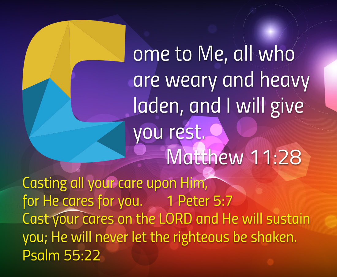 Live RIGHT by believing RIGHT: C - Cast Your Cares Upon Him, For He ...