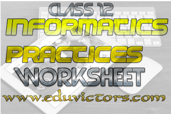 Cbse Papers Questions Answers Mcq Cbse Class 12 Informatics Practices Worksheet
