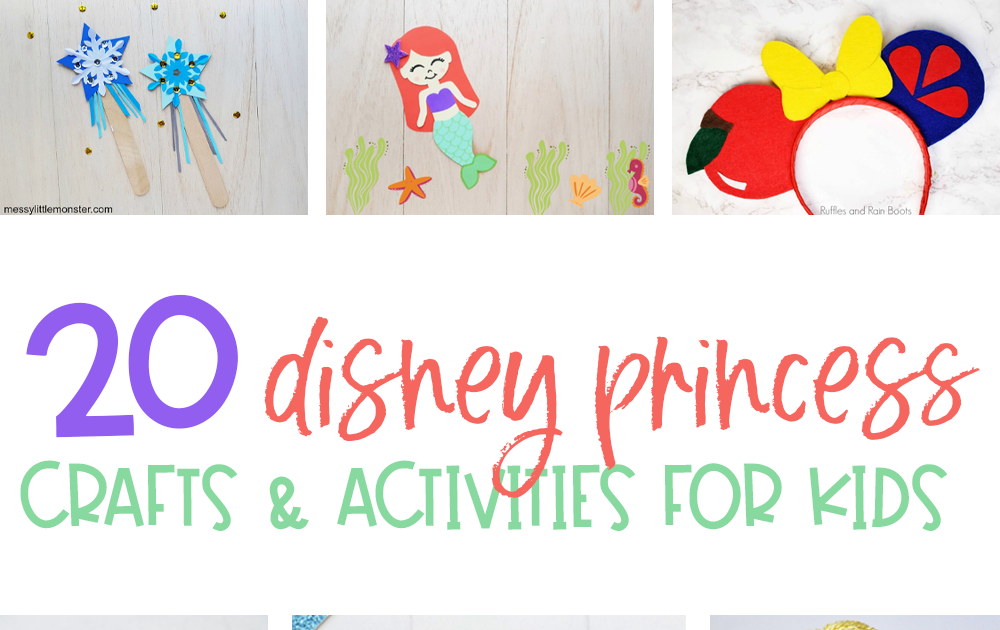 20 of the Most Adorable Disney Princess Crafts and Activities for Kids