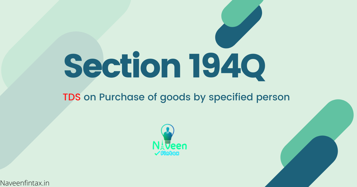 Section 194Q of Income tax act :TDS on purchase of goods by specified ...