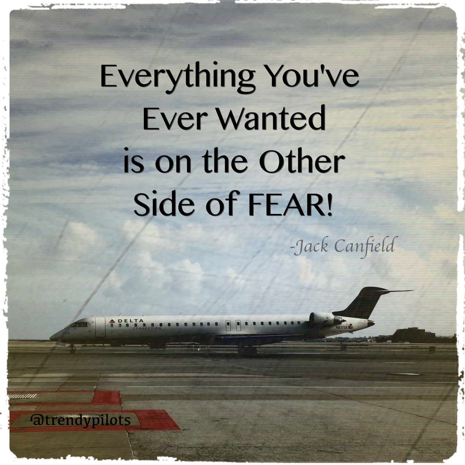 Trendy Pilots: Motivational Quotes/Pictures 2016