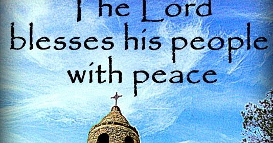 The Lord blesses his people with peace