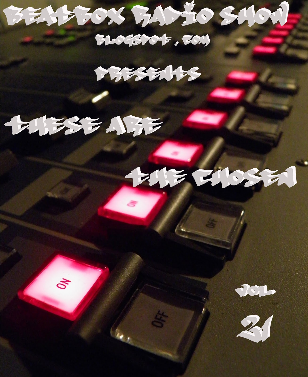 BEATBOX RADIO SHOW: Beatbox Radio Show Presents These Are The Chosen ...