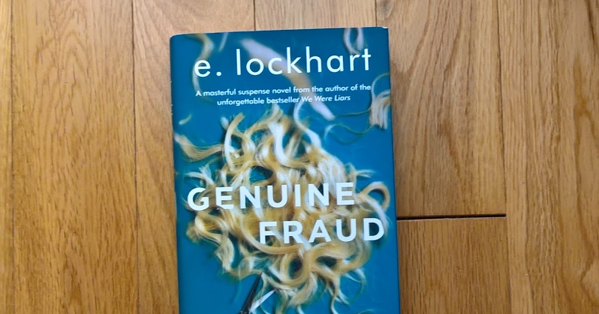 Book Review / Genuine Fraud by E Lockhart ~ Debra's Book Cafe