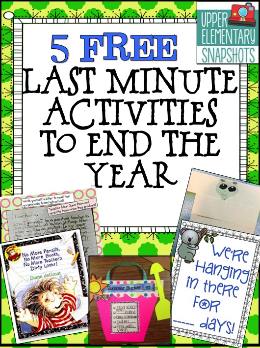 5 Last Minute Activities to End the Year | Upper Elementary Snapshots