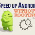 15 Best Ways, Speed Up Your Android WITHOUT ROOT 2022