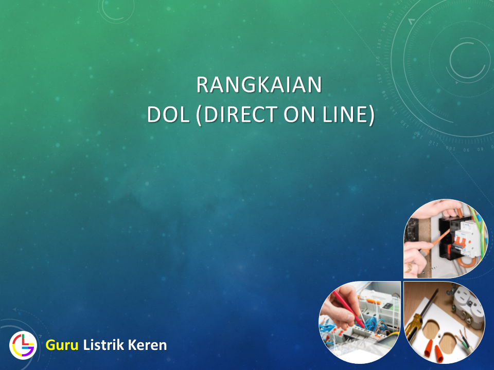 Rangkaian DOL ( Direct On Line ) ~ Guru Listrik Keren
