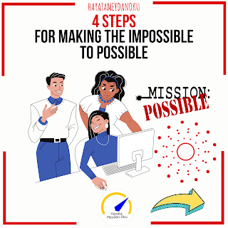 4 Steps to Making the Impossible Possible