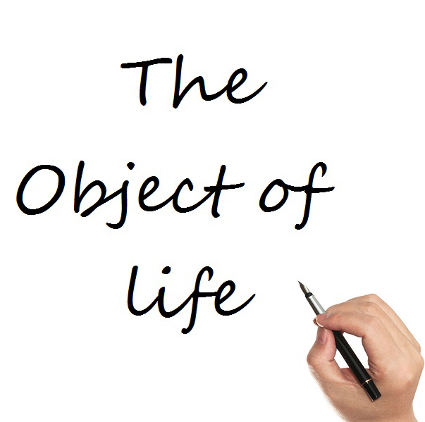 The Object of Life