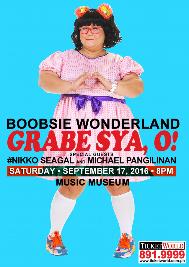 GRABE SYA, O! Featuring Boobsie Wonderland - Event now Philippines