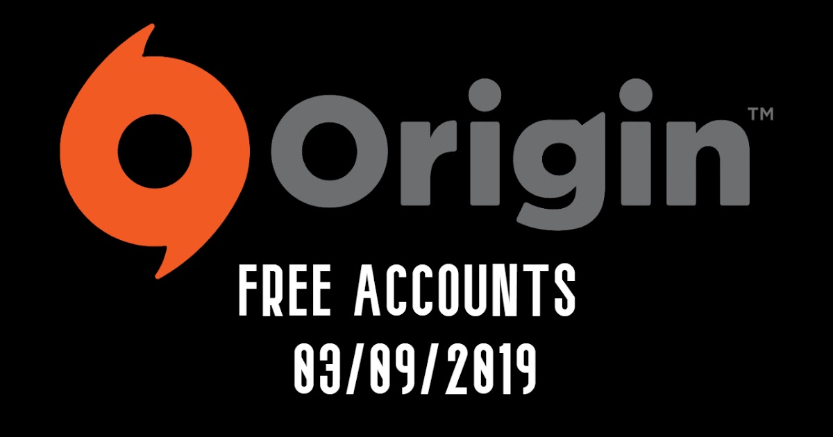1 ORIGIN ACCOUNT WITH GOOD GAMES 03/09/2019