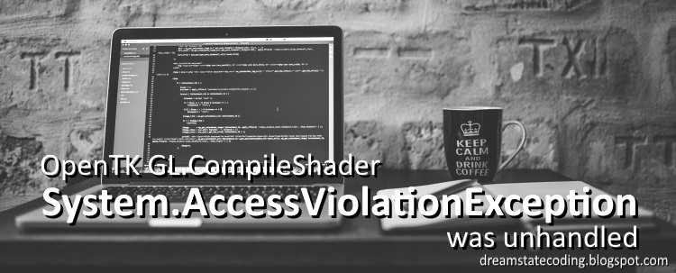 Dreamstate Coding: OpenTK GL.CompileShader System ...