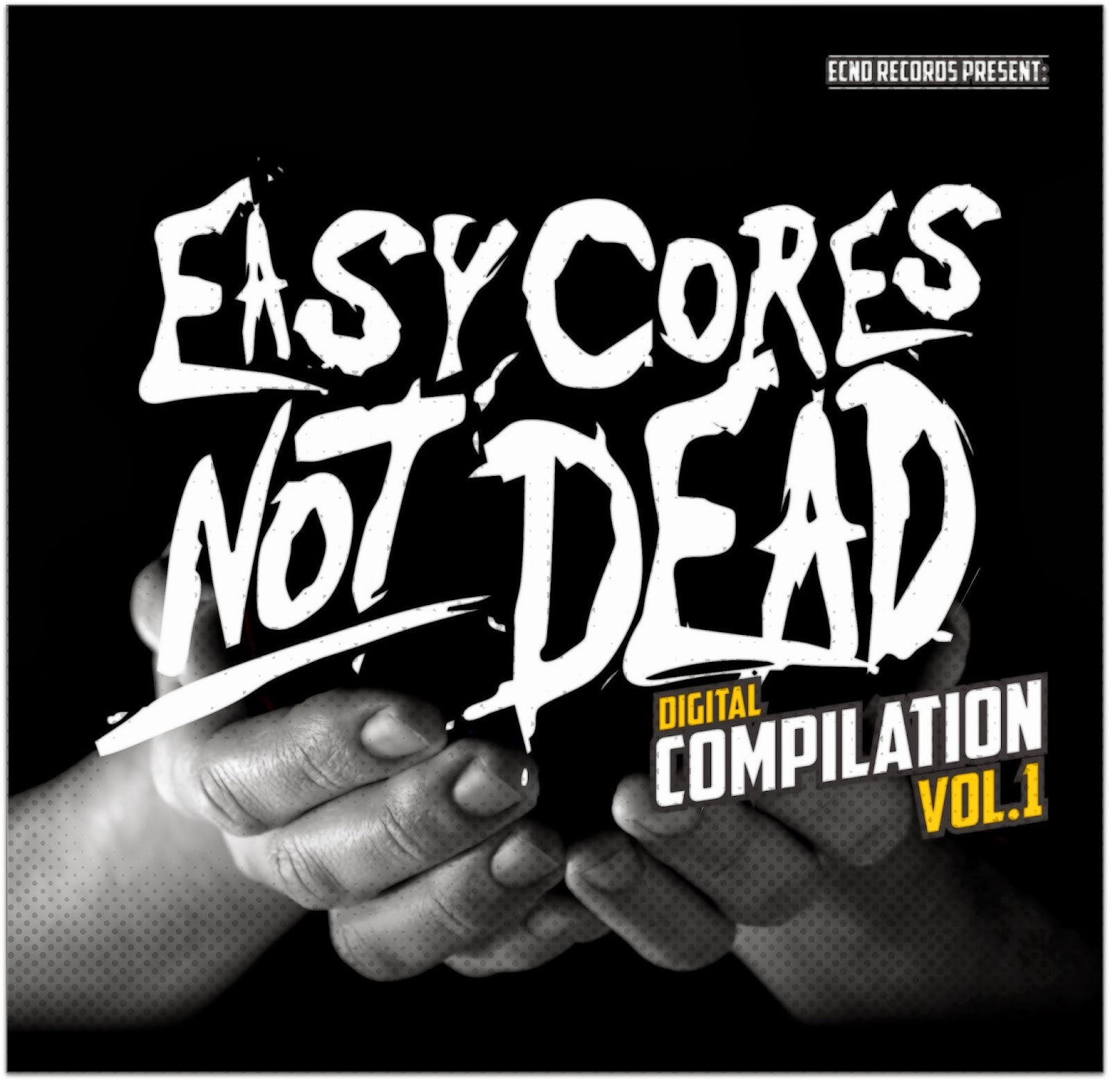 [VA] EASYCORE NOT DEAD COMPILATION Volume 1 (2014)