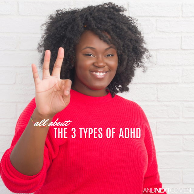 The 3 Types of ADHD {Free Printable Poster Included!} | And Next Comes ...