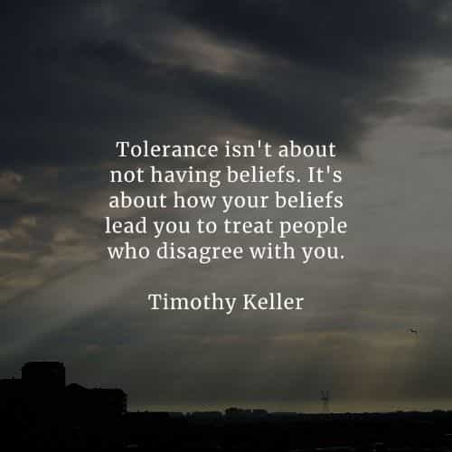 43 Tolerance quotes that'll enlighten you about the matter